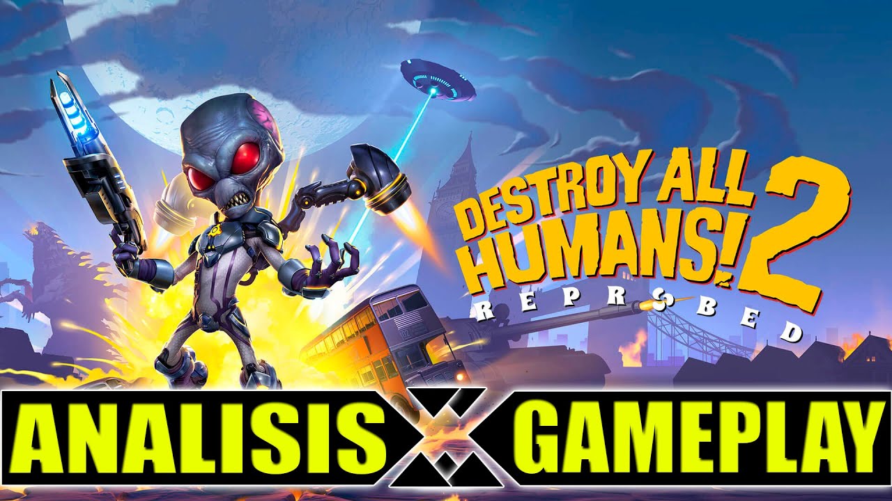 Jugamos a Destroy All Humans! 2 Reprobed Somos un alíen muy adorable