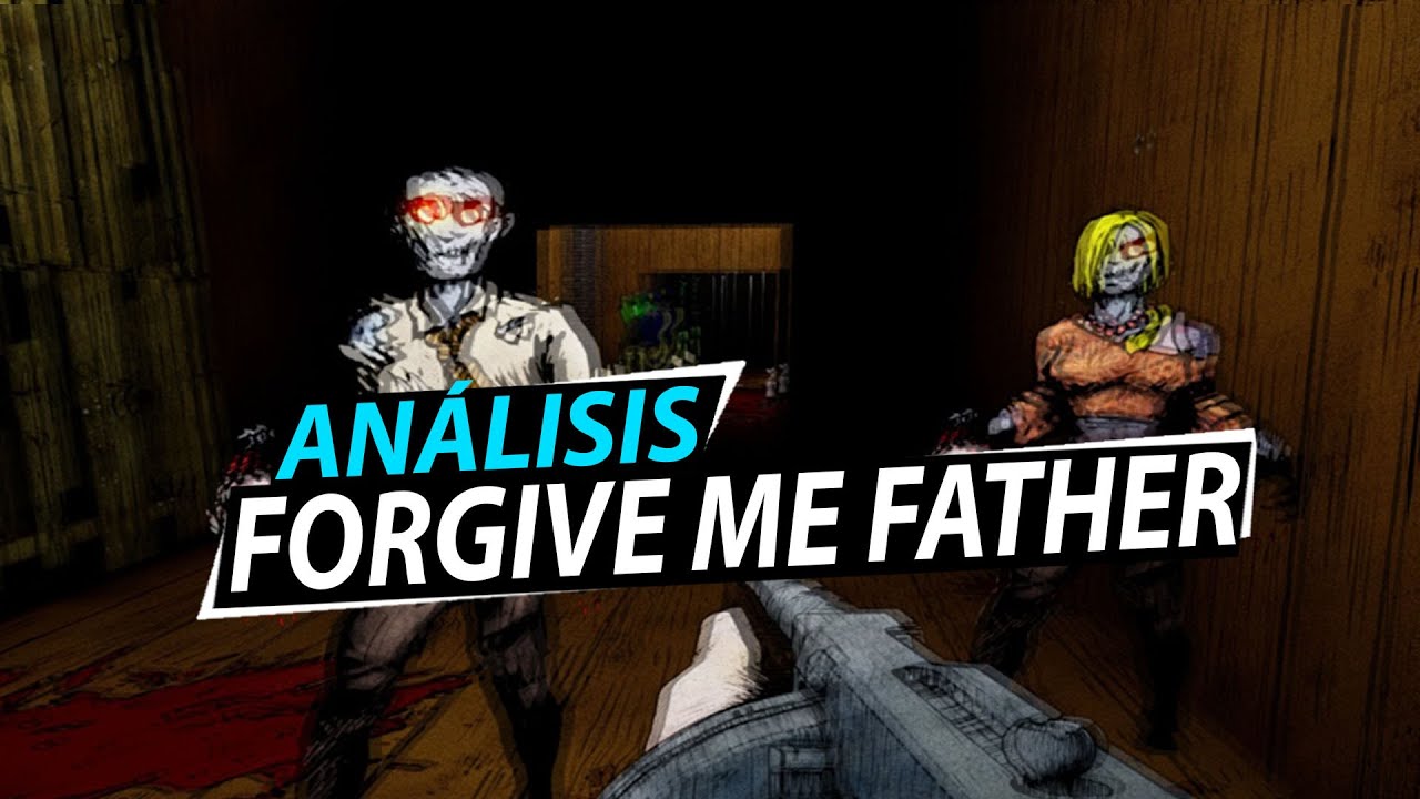 Análisis de [Forgive Me Father] hay algo extraño pero me encanta!