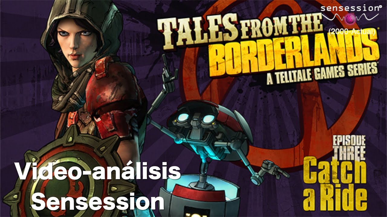 Análisis Tales from the Borderlands Ep#3: Catch a ride