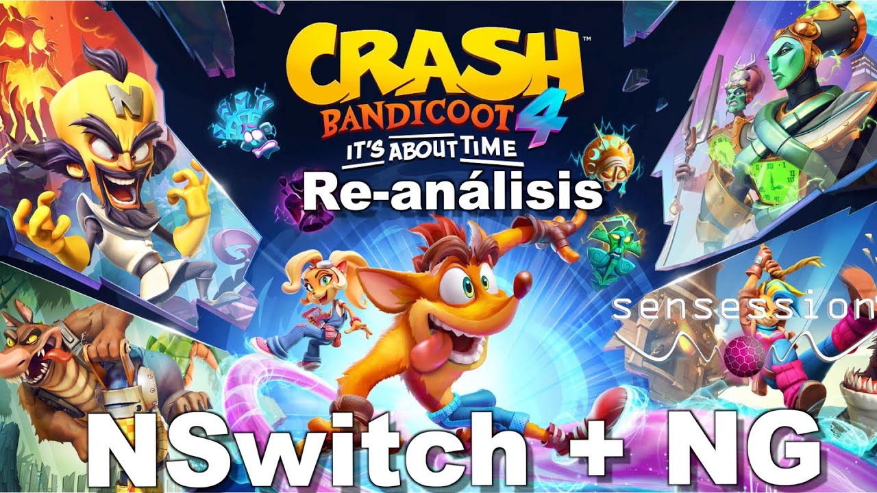 Crash Bandicoot 4: It's about time #NSwitch & #NG análisis #Sensession