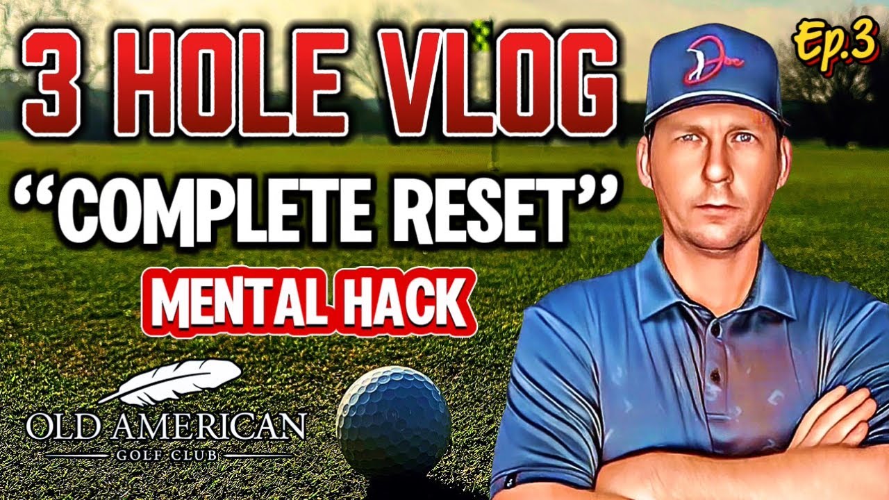 Can This Three-Hole Mental Hack Improve Your Golf Game?