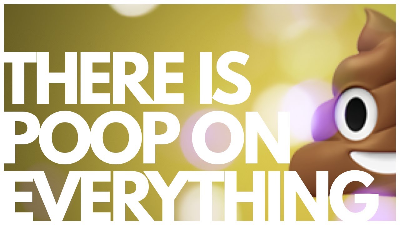 How everything you touch is probably covered in poop