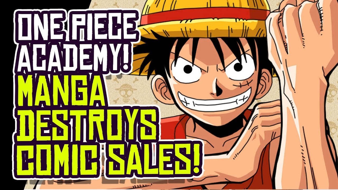 MANGA is DESTROYING U.S. Comic Book Sales! ONE PIECE ACADEMY Announced!