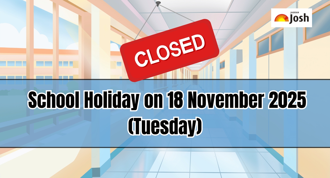 School Holiday on 18 November 2025 (Tuesday): Schools Closed Today in ...