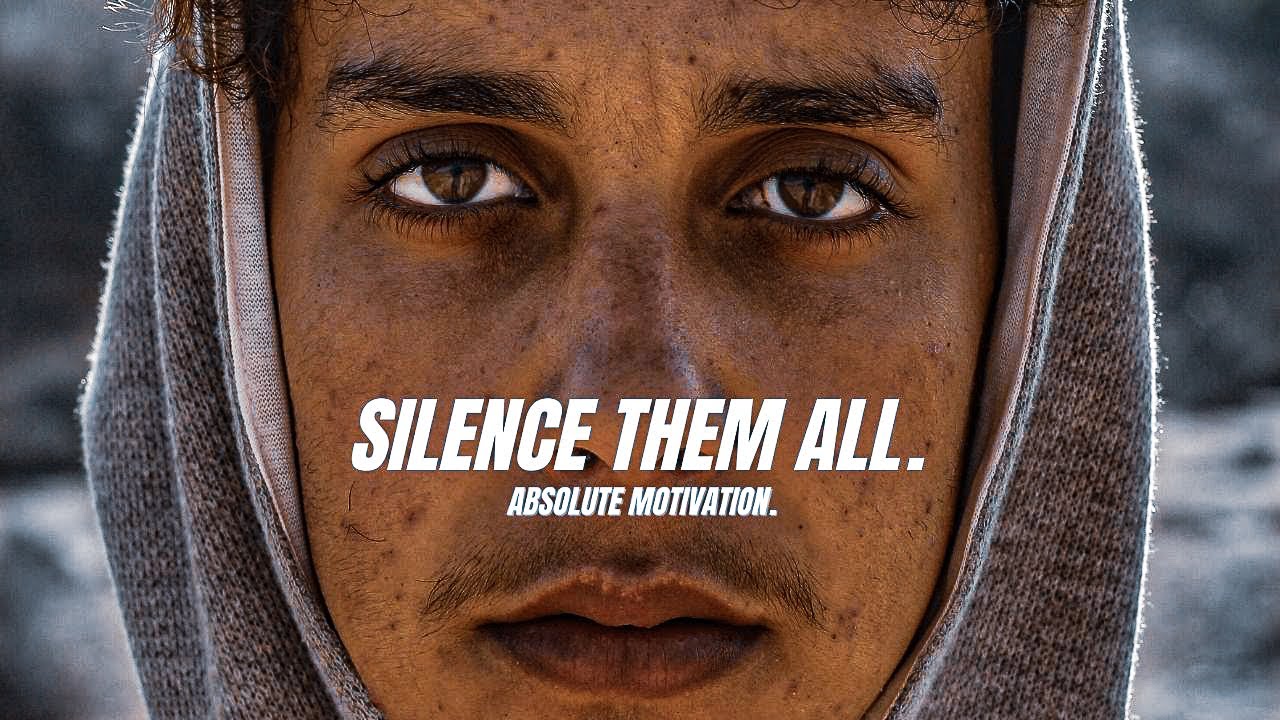 Silence them all! - Powerful motivational speech video for the ...