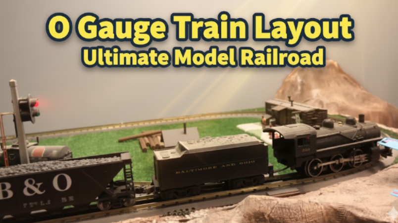 O Gauge Train Layouts: How to Design and Build the Perfect Setup