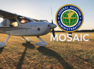 Aircraft Builders Reap Benefit from MOSAIC Rules