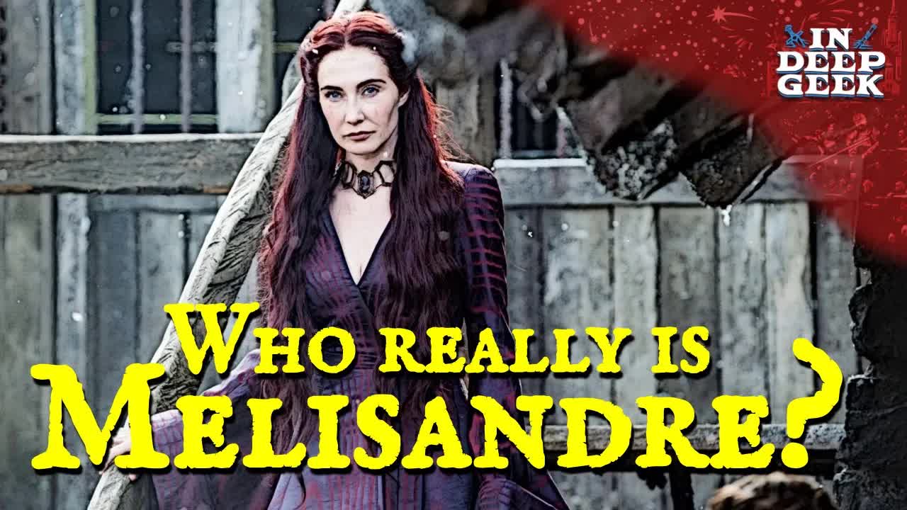 Who is Melisandre really?