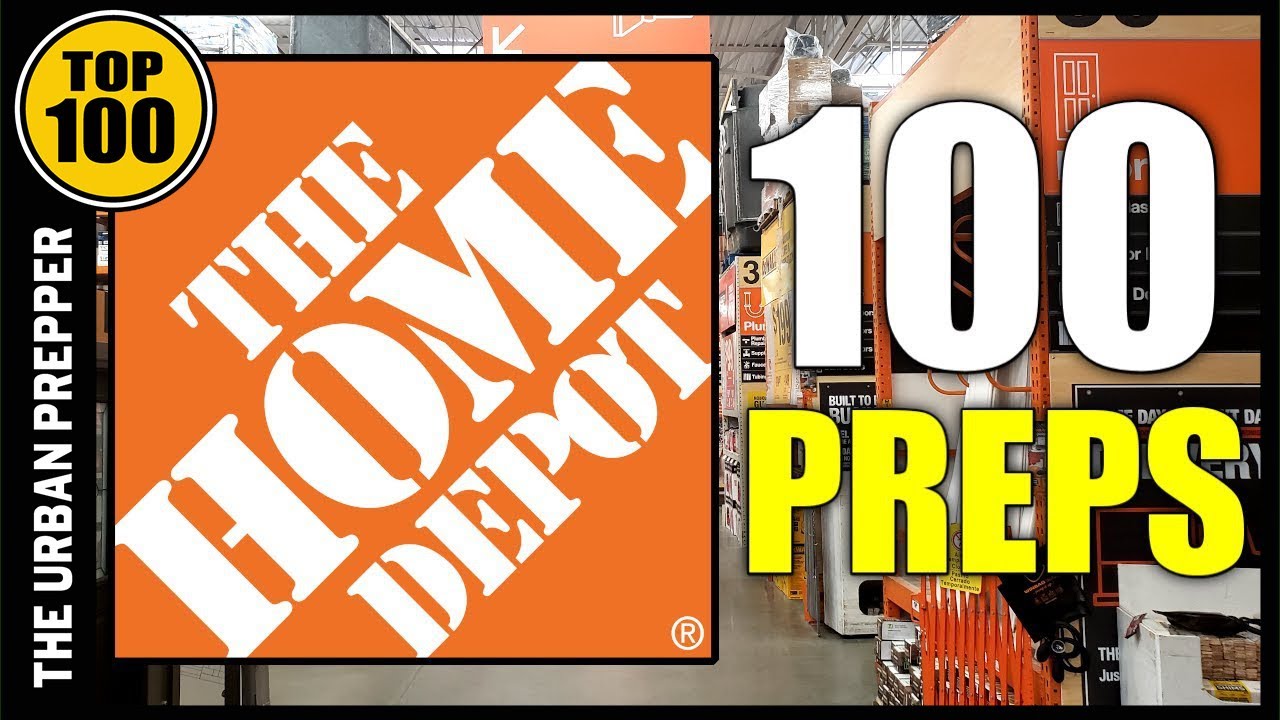 100 items to buy at Home Depot for emergency preparedness