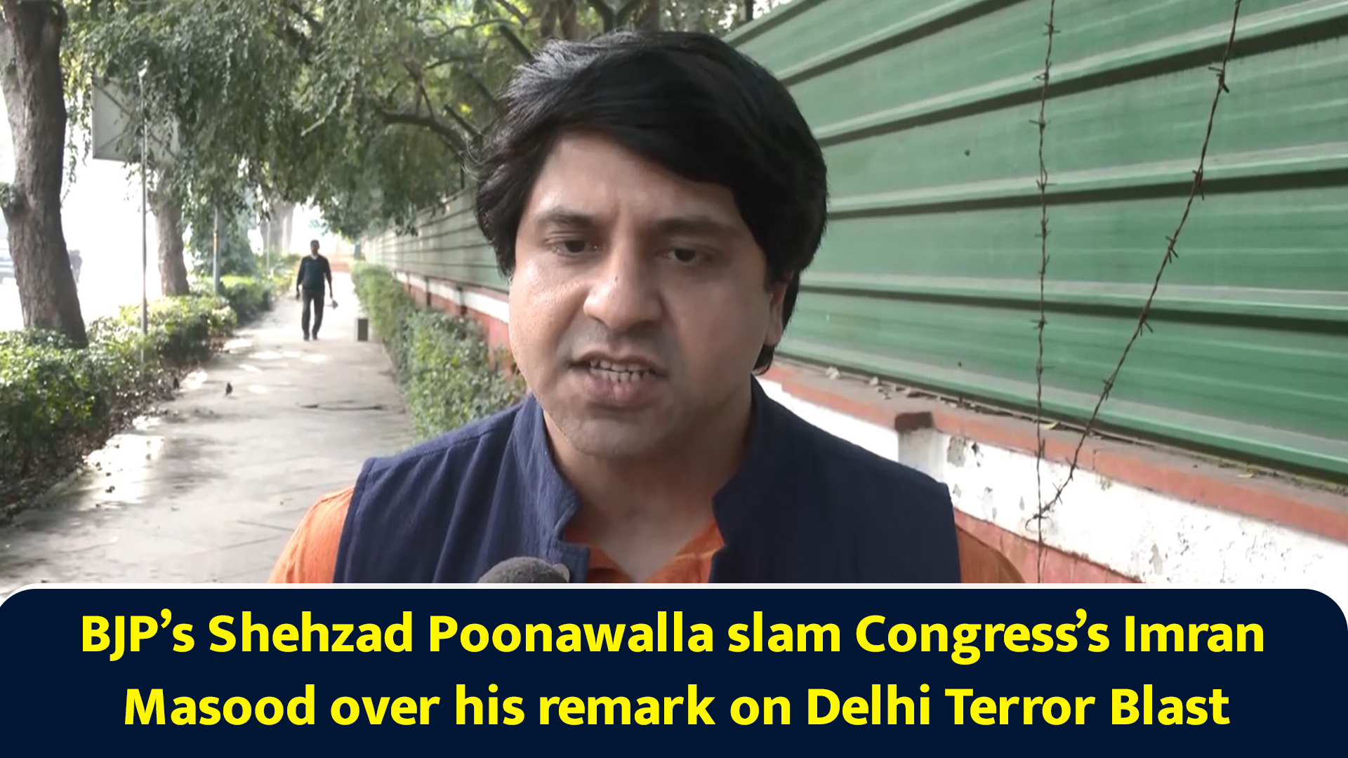 BJP’s Shehzad Poonawalla slam Congress’s Imran Masood over his remark on Delhi Terror Blast