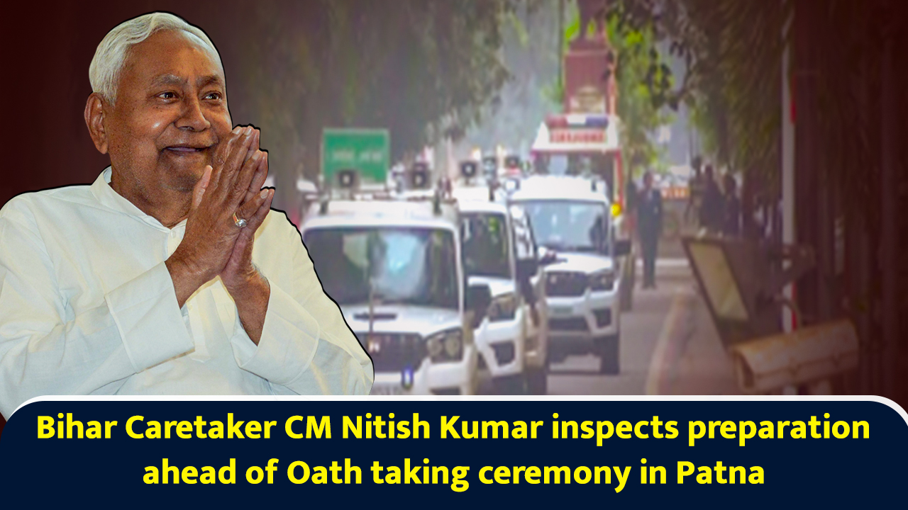Caretaker CM Nitish Kumar inspects preparation ahead of Oath taking ...