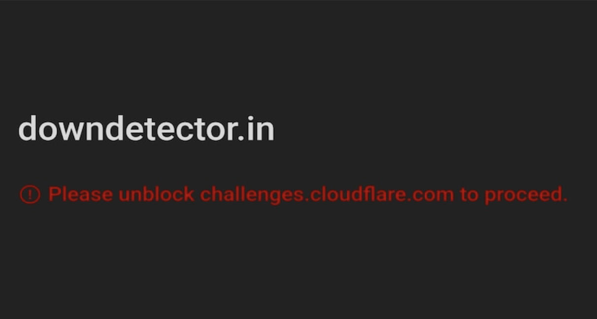 ‘Please Unblock Challenges.Cloudflare.com To Proceed’ Breaks Internet ...