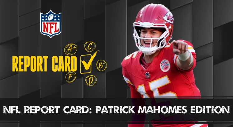 NFL Report Card: Grading All 10 Patrick Mahomes Performances From This ...