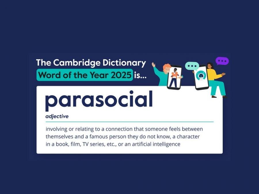 'Parasocial' is Cambridge Dictionary's 2025 Word of the Year