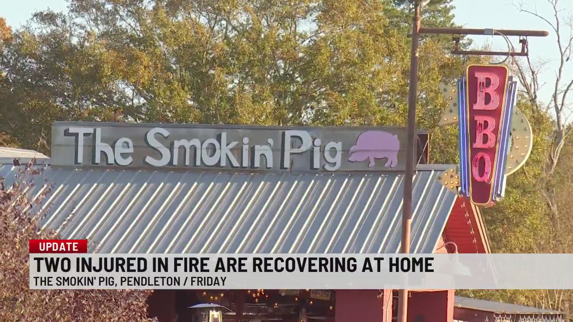 Two injured in Smokin' Pig fire now recovering at home