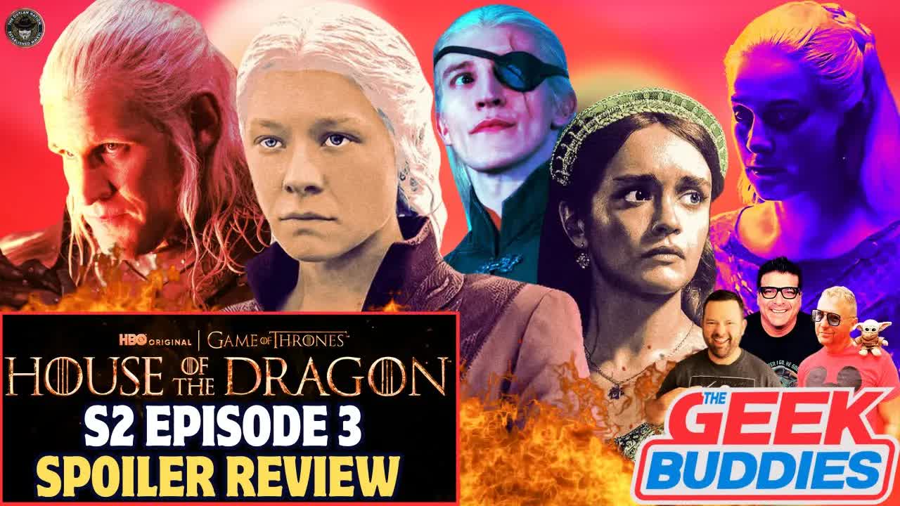 HOUSE OF THE DRAGON 2x03 REVIEW | Season 2 Episode 3 | Game of Thrones ...