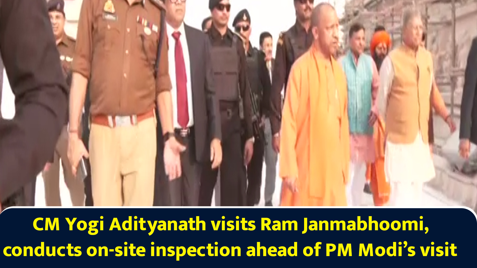 CM Yogi Adityanath visits Ram Janmabhoomi, conducts on-site inspection ...