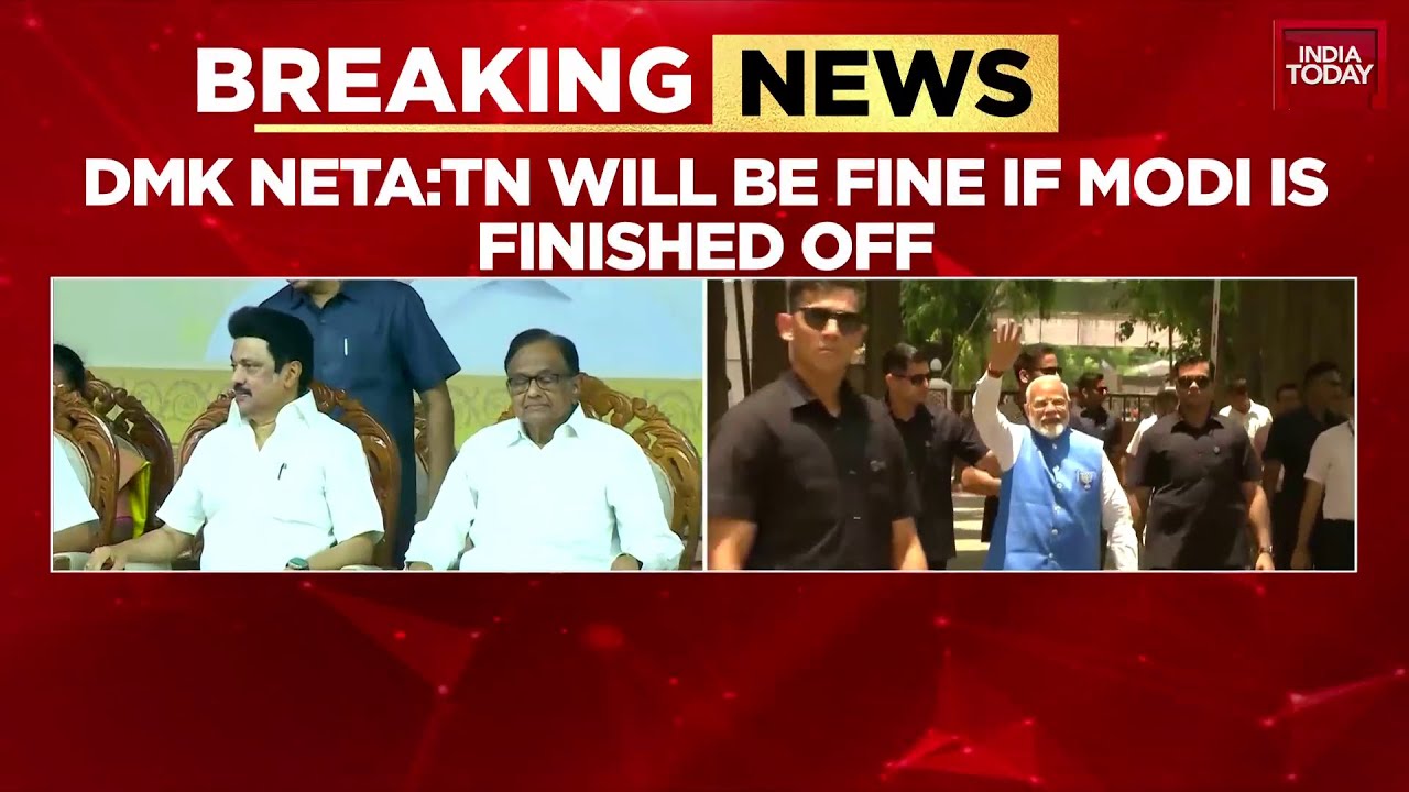 DMK Leader Sparks Row, Says 'Modi Must Be Finished Off'; BJP Cries ...