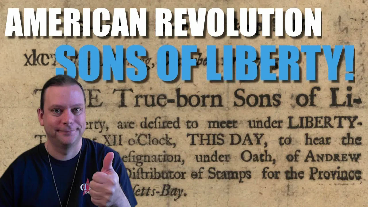 American Revolution: Sons of Liberty!