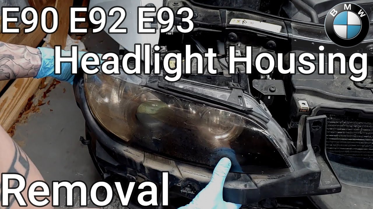 Bmw E90 E91 E92 E93 Headlight Housing Removal 323i 325i 328i 330i 335i