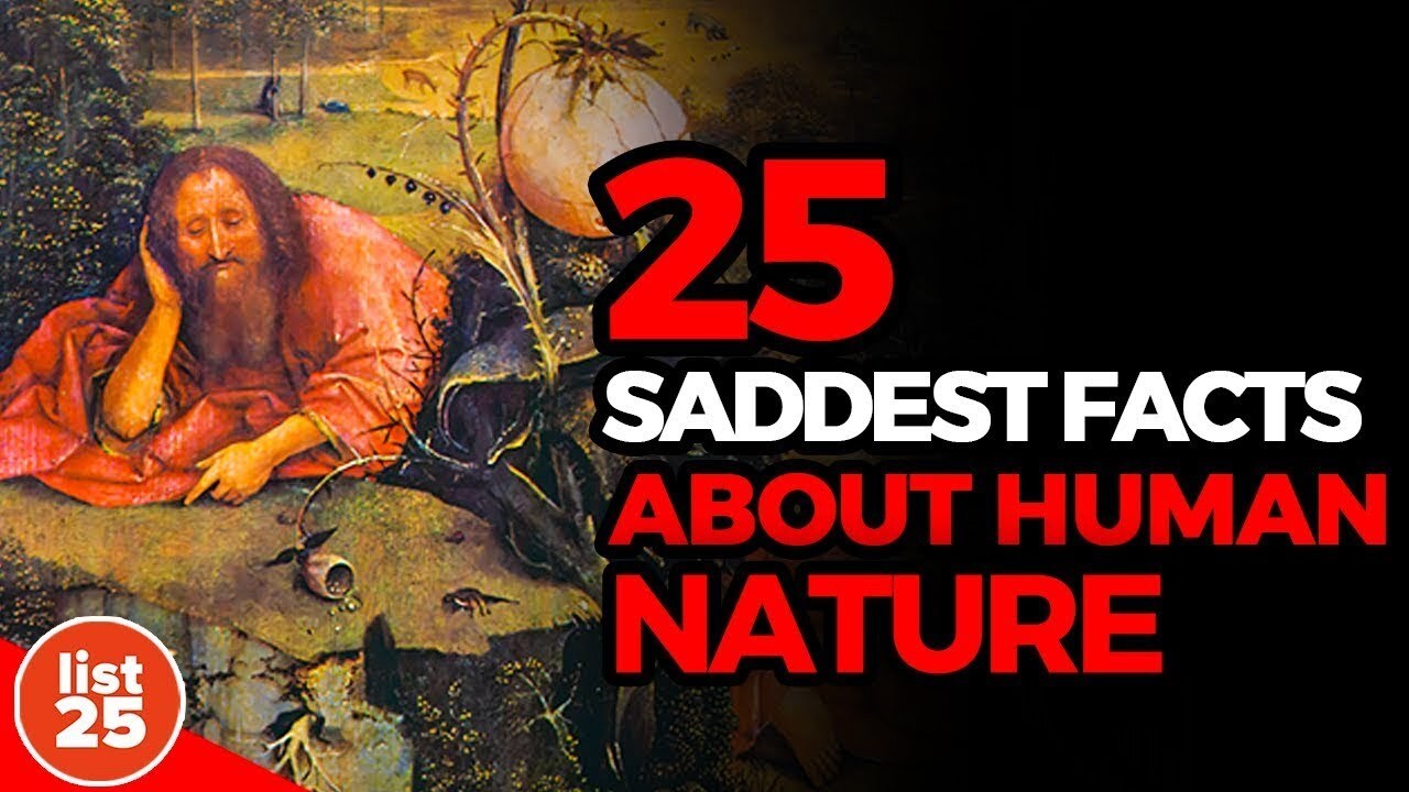 25 Saddest Facts About Human Nature