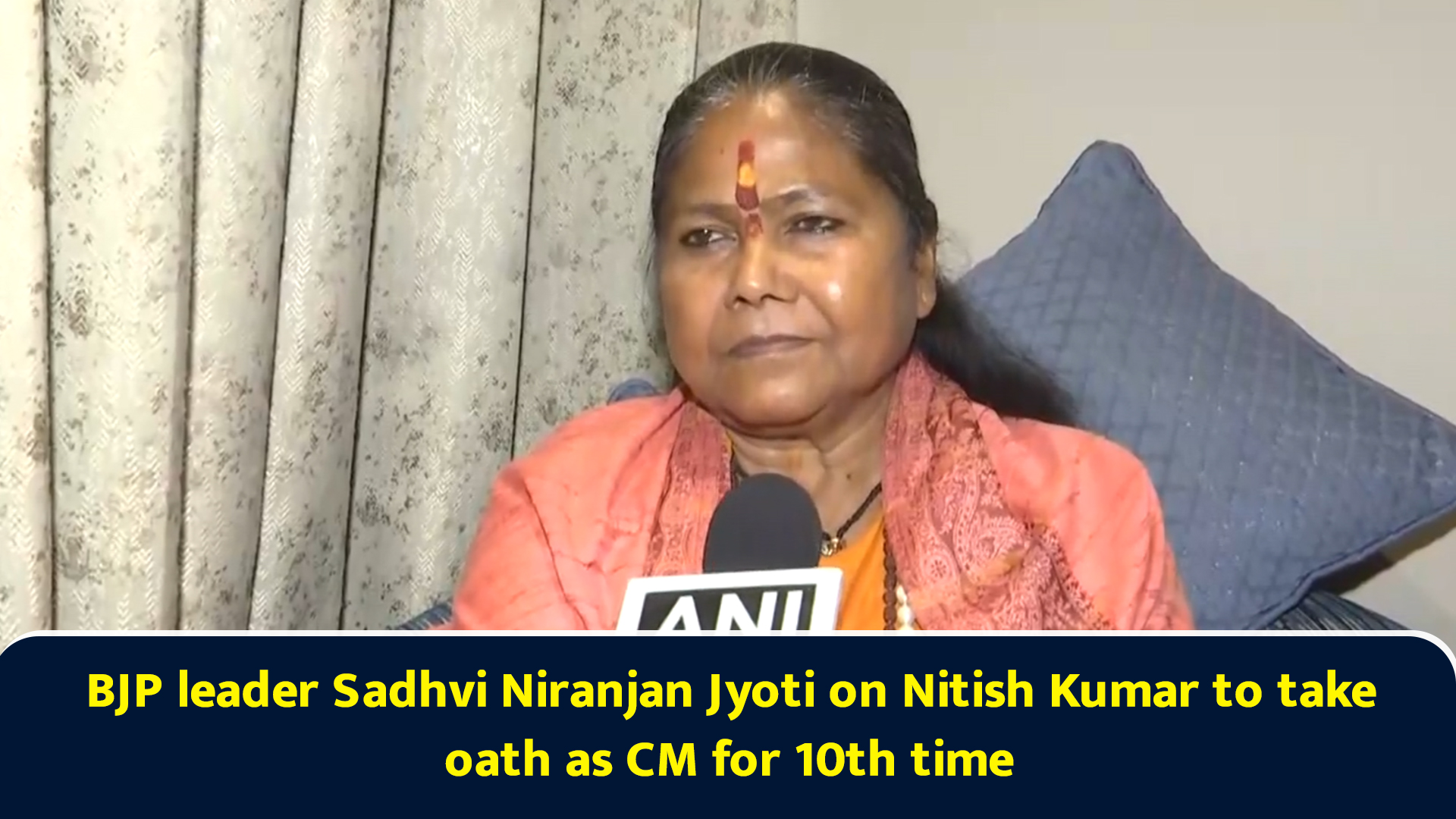 BJP leader Sadhvi Niranjan Jyoti on Nitish Kumar to take oath as CM for 10th time