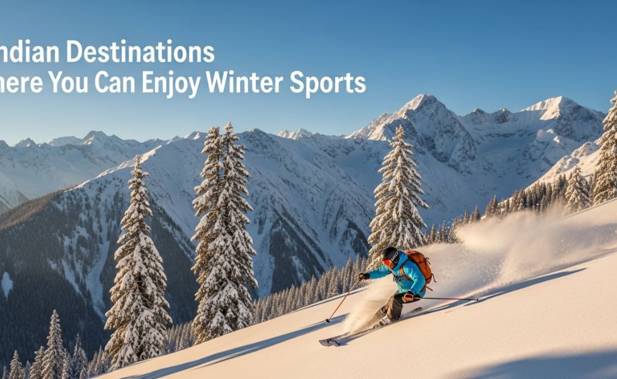 6 Indian Destinations Where You Can Enjoy Winter Sports