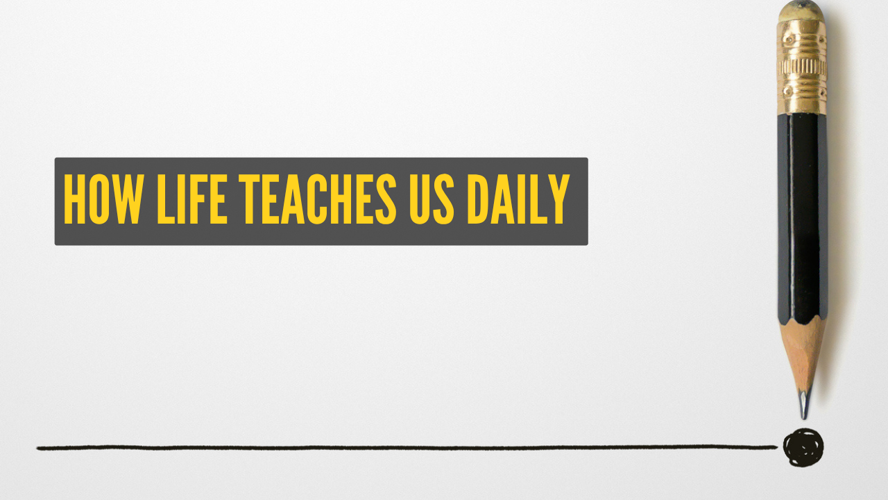 8 things life teaches us the hard way