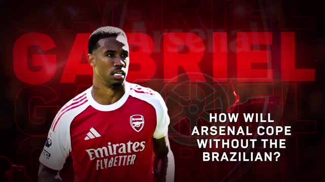 Gabriel: how will Arsenal cope without Brazilian brick wall?
