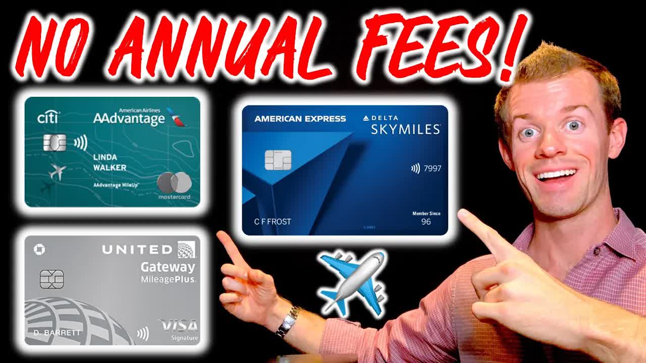 3 airline credit cards no annual fee! (Delta SkyMiles Blue | AAdvantage ...
