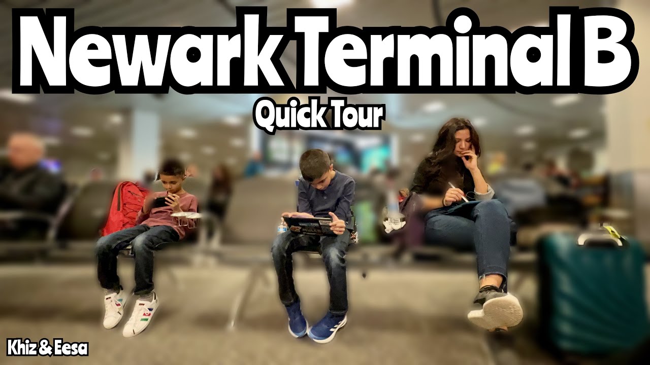 Newark Airport Terminal B Walkthrough – Tips & Insights