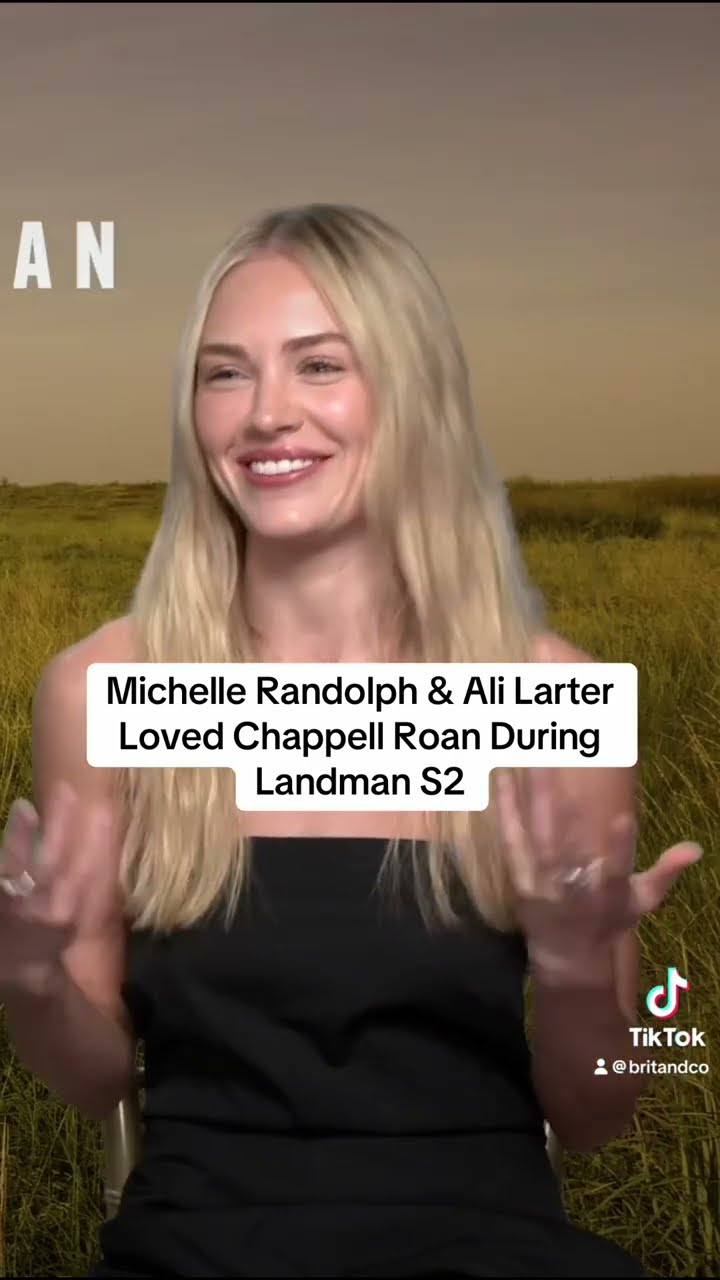 Michelle Randolph & Ali Larter Loved Chappell Roan During 'Landman' S2
