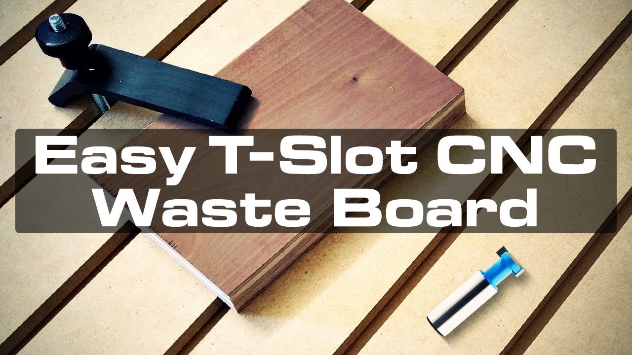 The simple budget T-slot waste board anyone can build