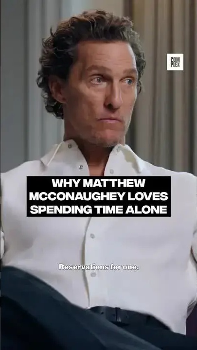 Why Matthew McConaughey loves spending time alone #IdeaGeneration