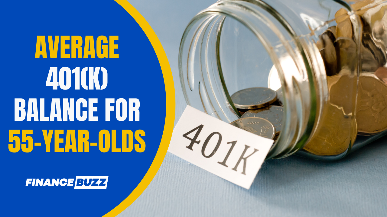 Here's the Average 401(k) Balance of 55-Year-Old Americans (How Do You ...