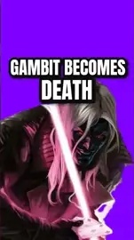 gambit's descent: death and the four horsemen of apocalypse
