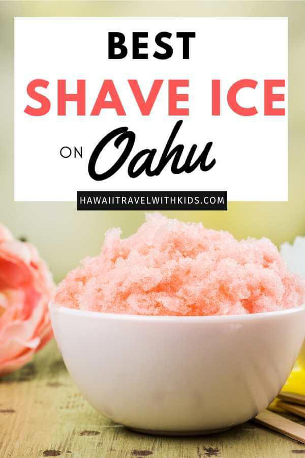 Where to Find the Best Shave Ice on Oahu (By Someone Who's Eaten Way ...