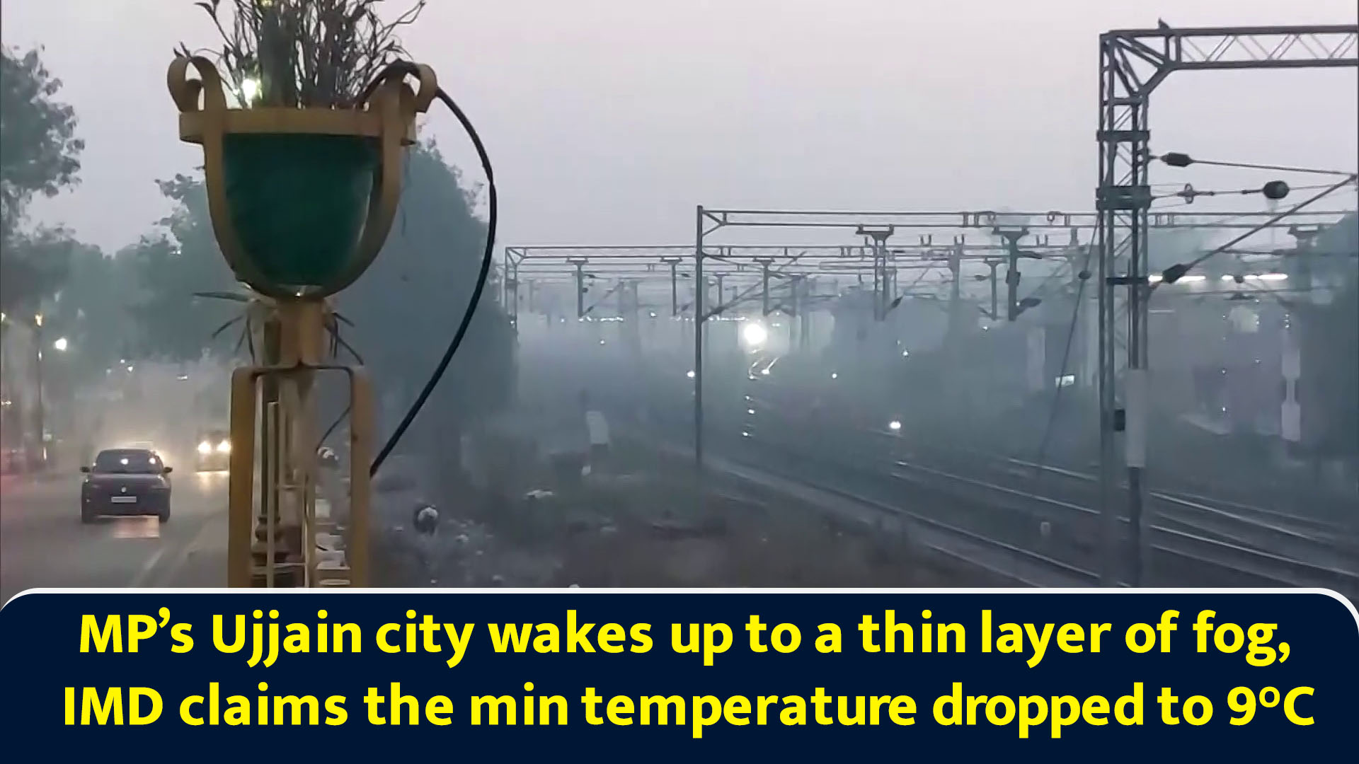 MP’s Ujjain city wakes up to a thin layer of fog, IMD claims the min ...