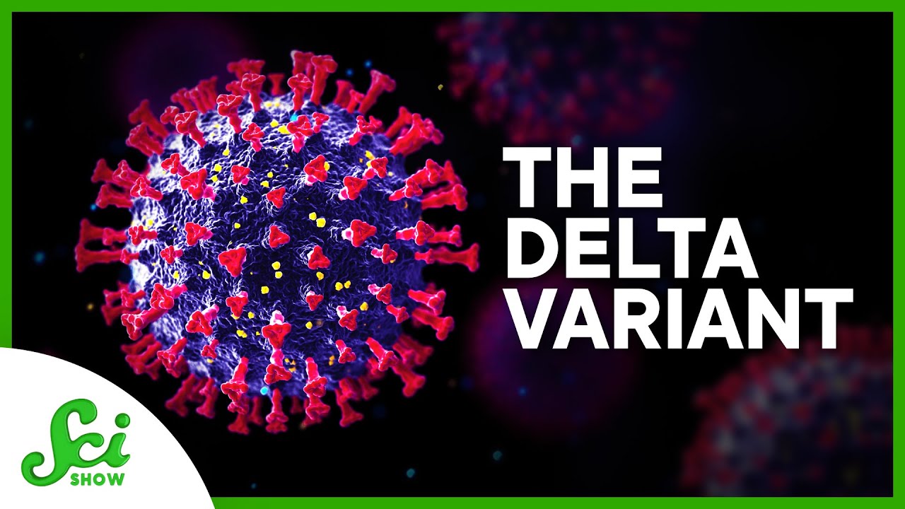 What you need to know about the Delta variant