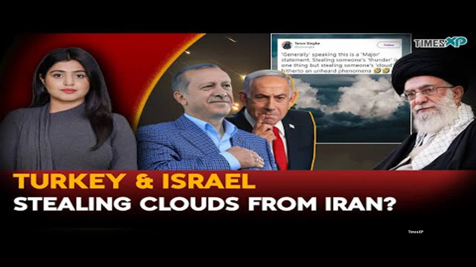 Turkey & Israel Stealing Clouds from Iran? Iran-Israel War| Driti Atri ...