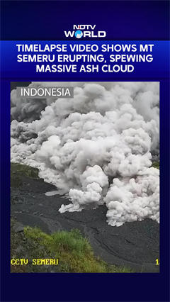 Timelapse Video Shows Indonesia's Mt Semeru Erupting, Spewing Massive ...