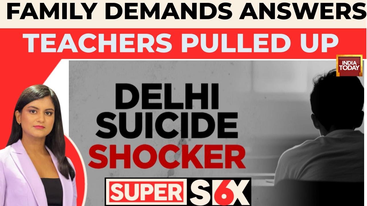 Delhi Student Suicide: Protests Erupt as Headmaster, 3 Teachers ...