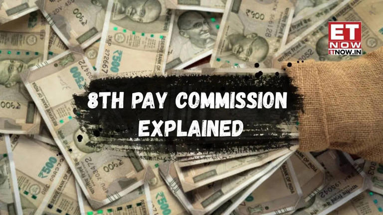 8th Pay Commission: What is the fitment factor and how is the salary ...