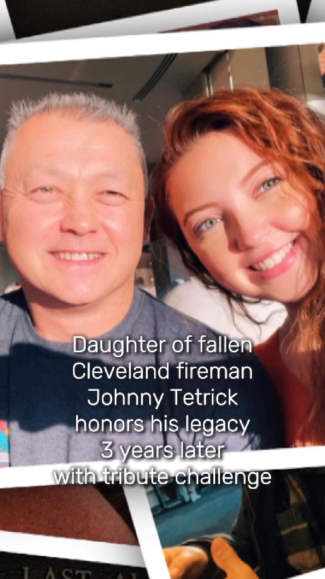 Daughter of fallen Cleveland fireman Johnny Tetrick honors his legacy ...