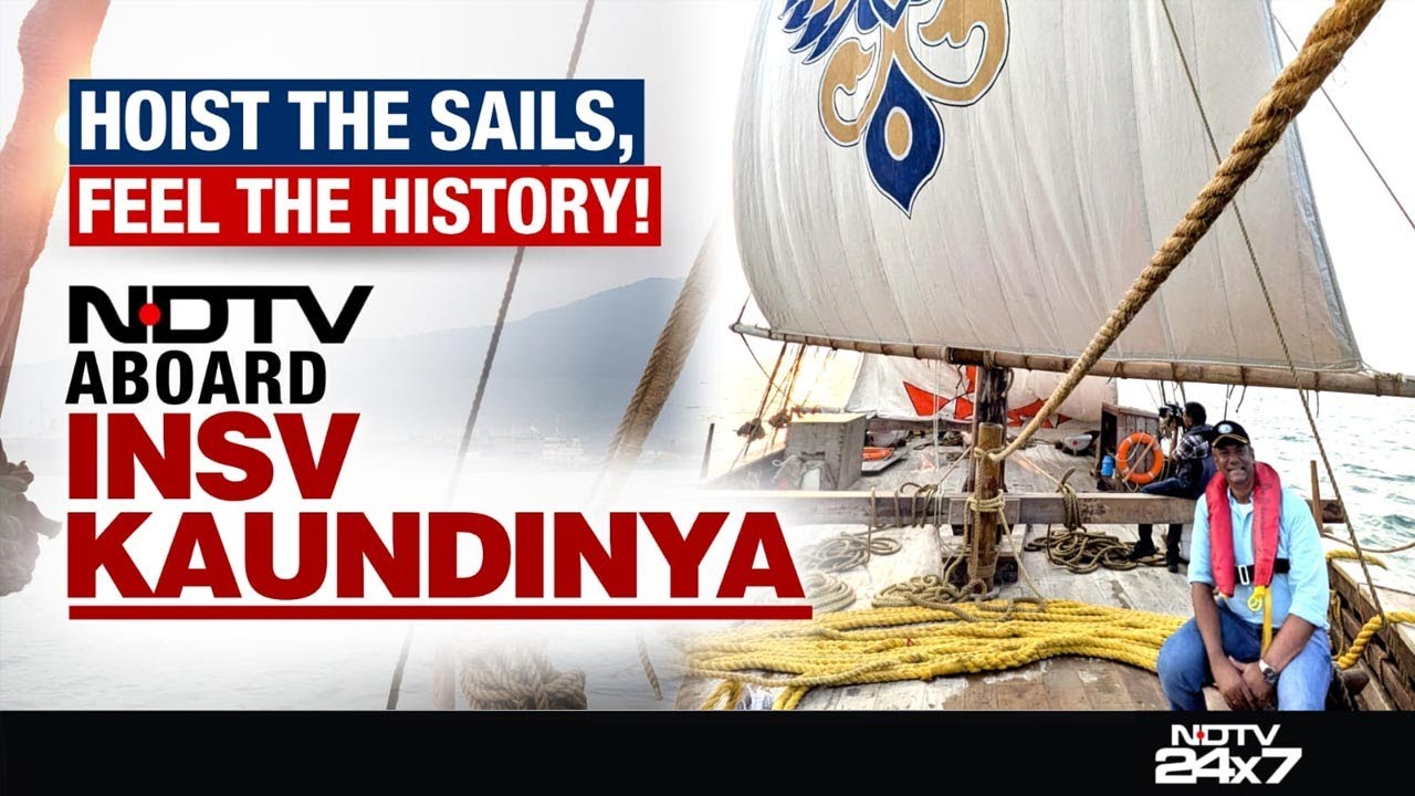 Discovering India's Maritime Heritage: NDTV Aboard INSV Kaundinya