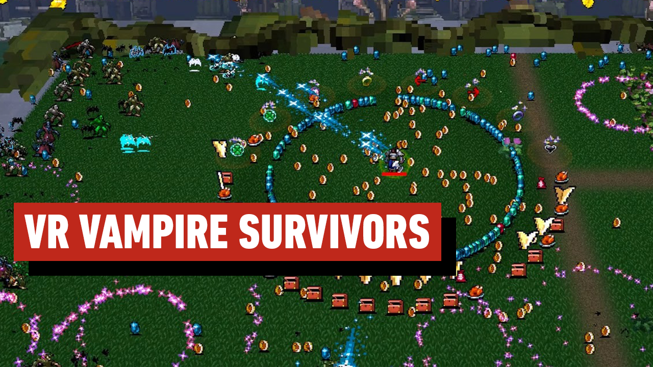 Vampire Survivors VR - 20 Minutes of Gameplay