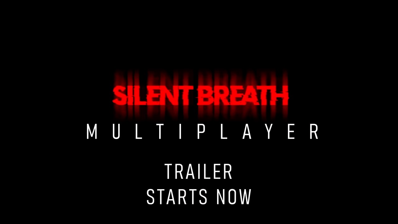 Silent Breath Official Multiplayer Trailer