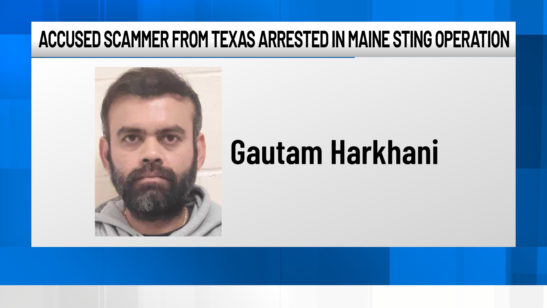 Accused scammer from Texas arrested in Maine sting operation
