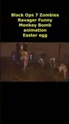 Black Ops 7 Zombies Ravager Monkey Bomb Denizen Animation Easter egg ...