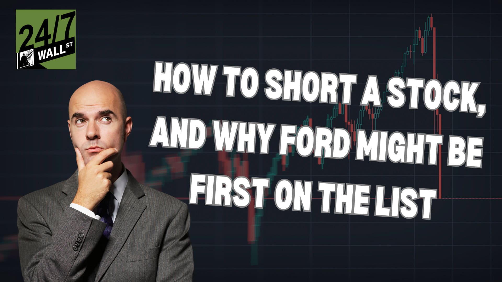 How to Short a Stock, and Why Ford Might Be First on the List